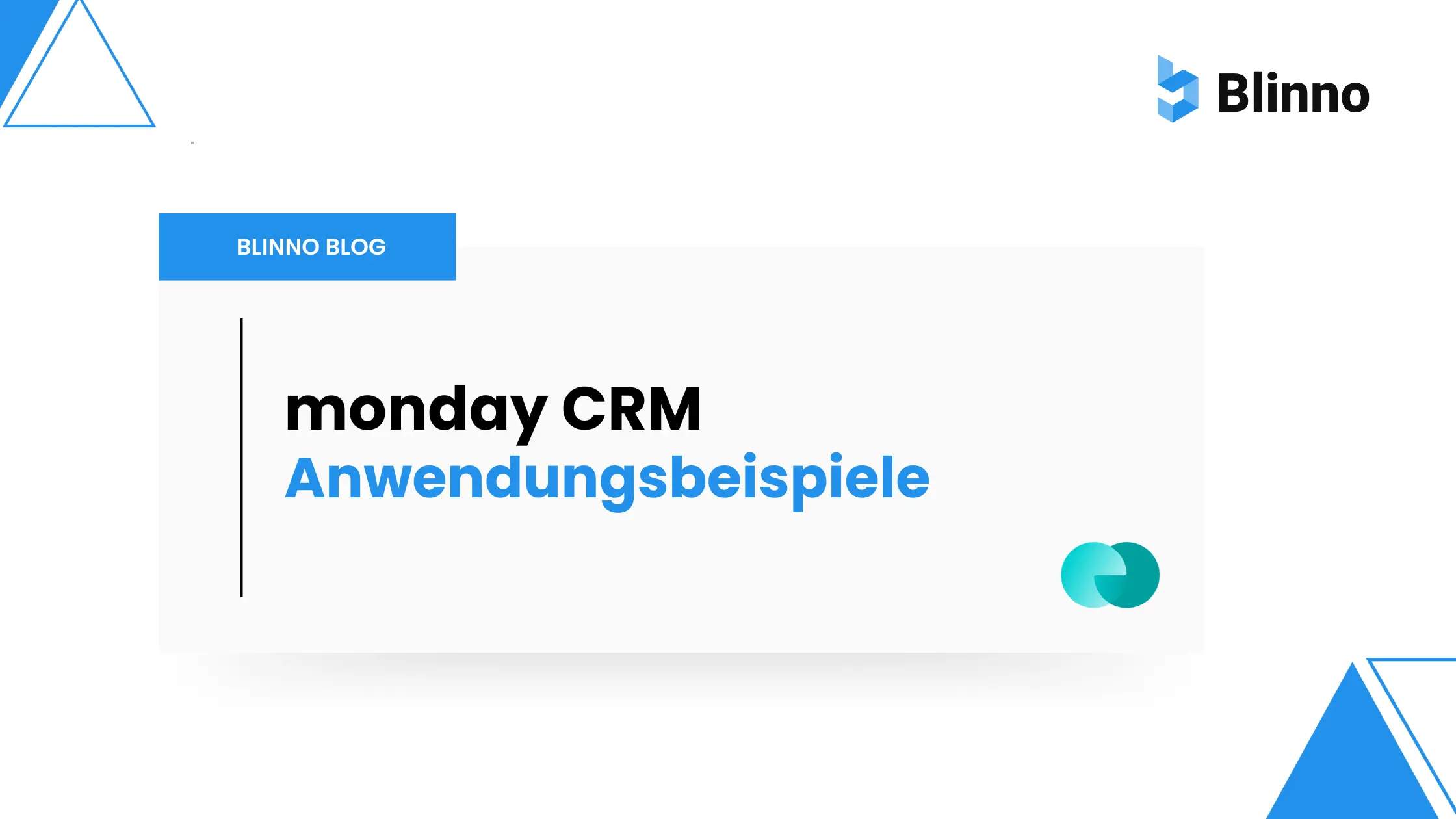 monday CRM Anwendungsbeispiele - Blinno Blog